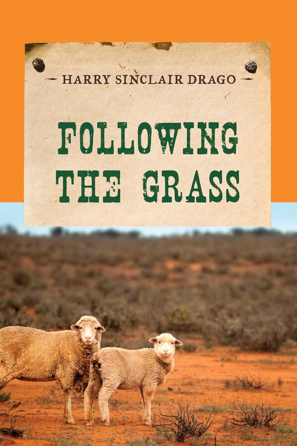 Following the Grass eBook by Harry Sinclair Drago | Official Publisher ...