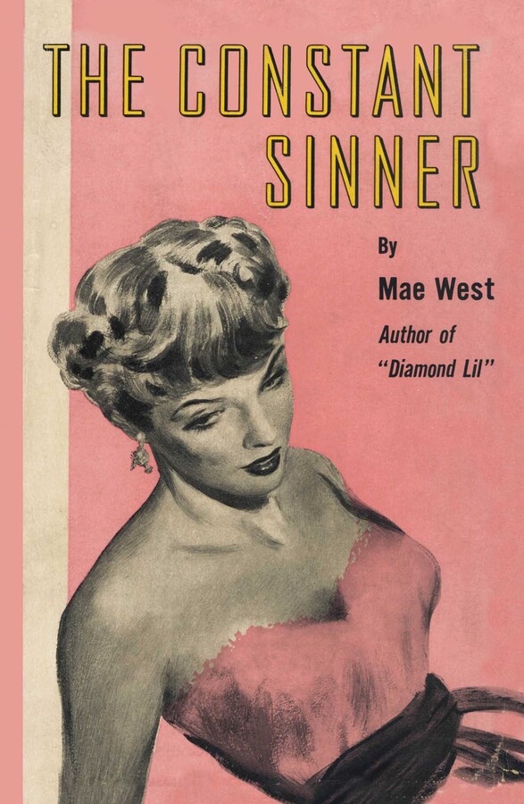 The Constant Sinner eBook by Mae West | Official Publisher Page | Simon ...