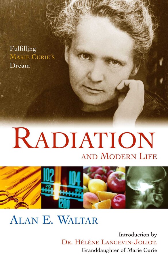 Radiation And Modern Life | Book by Alan E. Waltar | Official Publisher ...