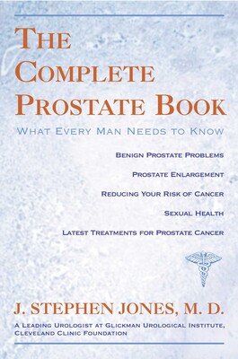 Complete Prostate Book | Book by J. Stephen Jones | Official Publisher ...