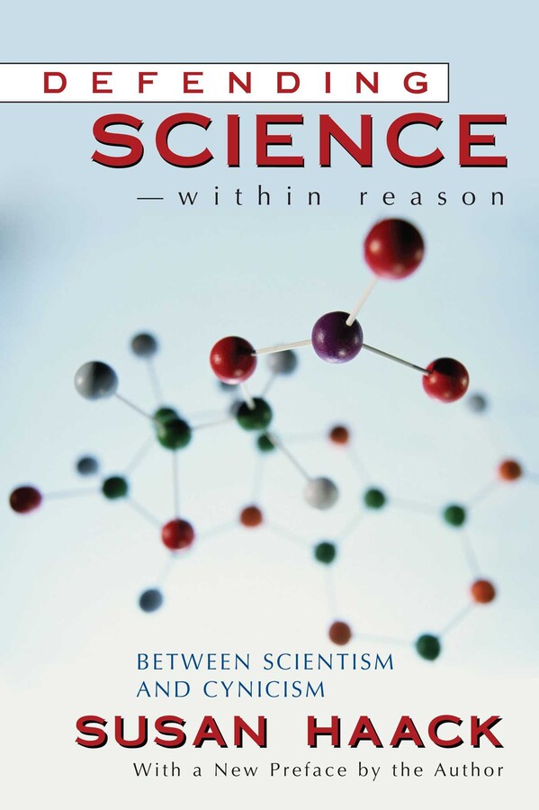 Defending Science-Within Reason | Book by Susan Haack | Official ...