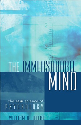 Immeasurable Mind | Book by William R. Uttal | Official Publisher Page ...