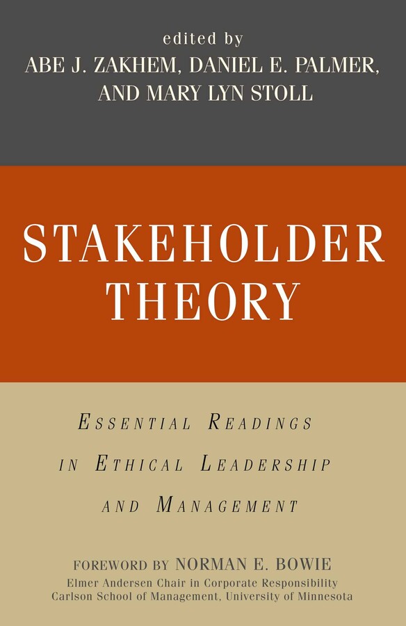 Stakeholder Theory | Book by Abe J. Zakhem, Daniel E. Palmer, Mary Lyn ...