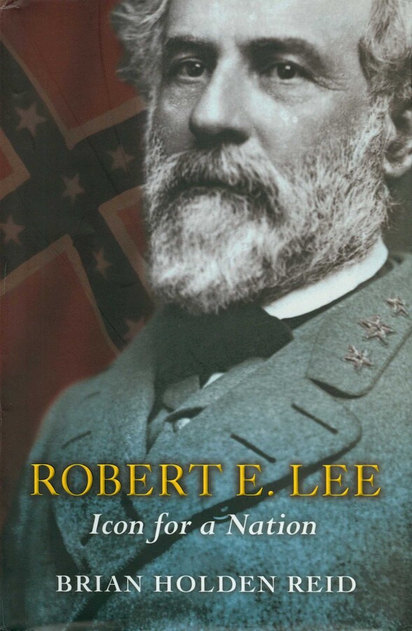 Robert E. Lee | Book by Brian Holden Reid | Official Publisher Page ...