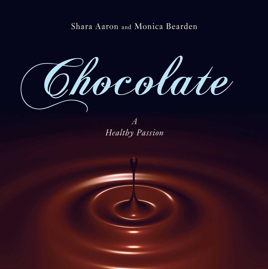Chocolate - A Healthy Passion | Book by Shara Aaron | Official ...