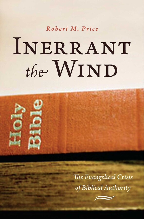 Inerrant the Wind | Book by Robert M. Price | Official Publisher Page ...
