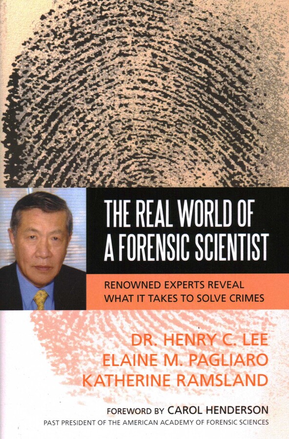 Real World of a Forensic Scientist | Book by Henry C. Lee, Elaine M ...