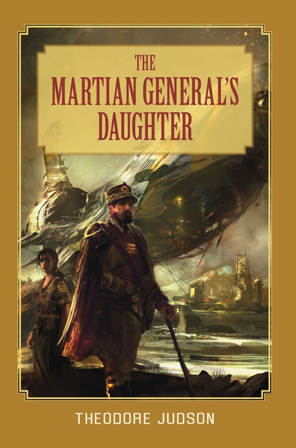 Martian General's Daughter eBook by Theodore Judson | Official ...