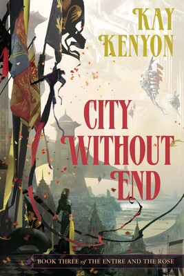 City Without End eBook by Kay Kenyon | Official Publisher Page | Simon ...