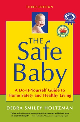 The Safe Baby | Book by Debra Smiley Holtzman | Official Publisher Page ...