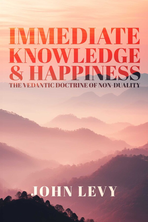 Immediate Knowledge and Happiness | Book by John Levy | Official ...