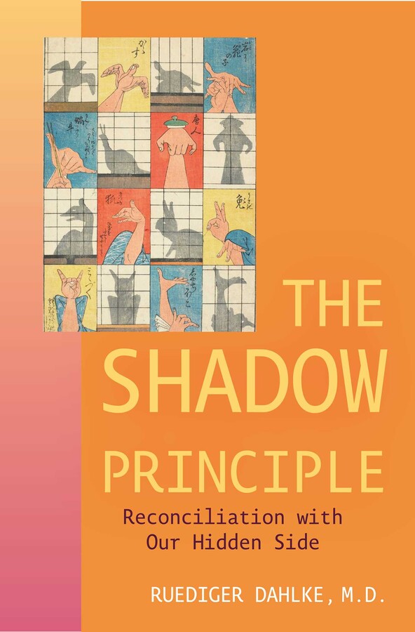 Shadow Principle | Book by Ruediger Dahlke M.D, PhD | Official ...