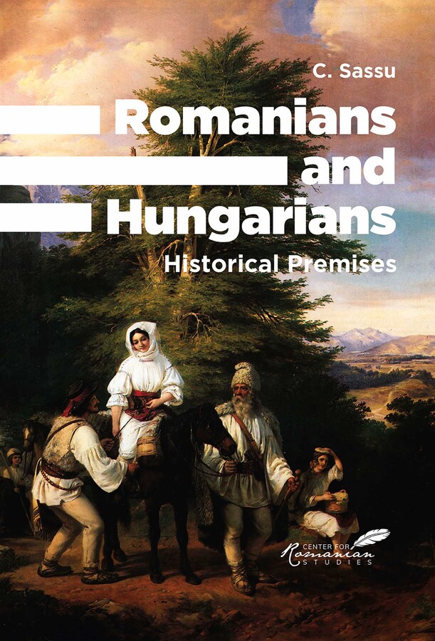Romanians and Hungarians eBook by C. Sassu, Phoebe Cho, A.K. Brackob ...
