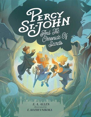 Percy St. John and the Chronicle of Secrets eBook by E.A. Allen ...