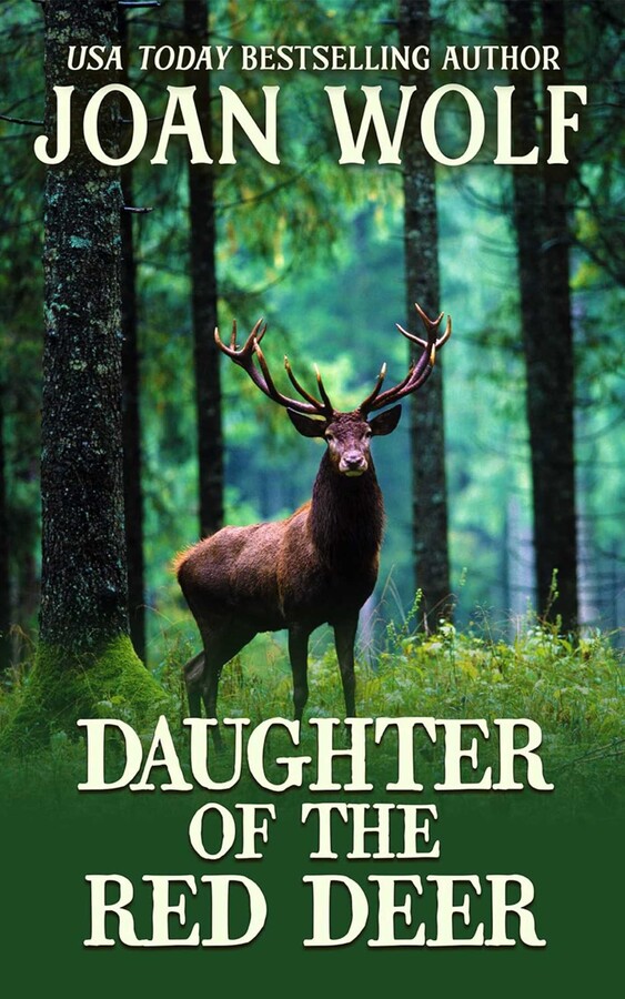 Daughter of the Red Deer | Book by Joan Wolf | Official Publisher Page ...