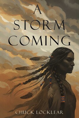 A Storm Coming | Book by Chuck Locklear | Official Publisher Page ...