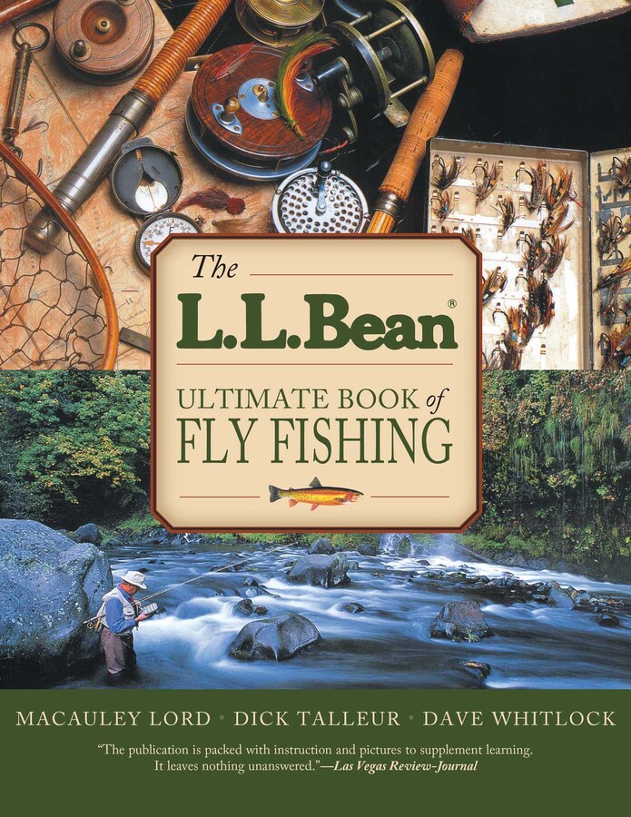 L.L. Bean Ultimate Book of Fly Fishing | Book by Macauley Lord, Dick ...