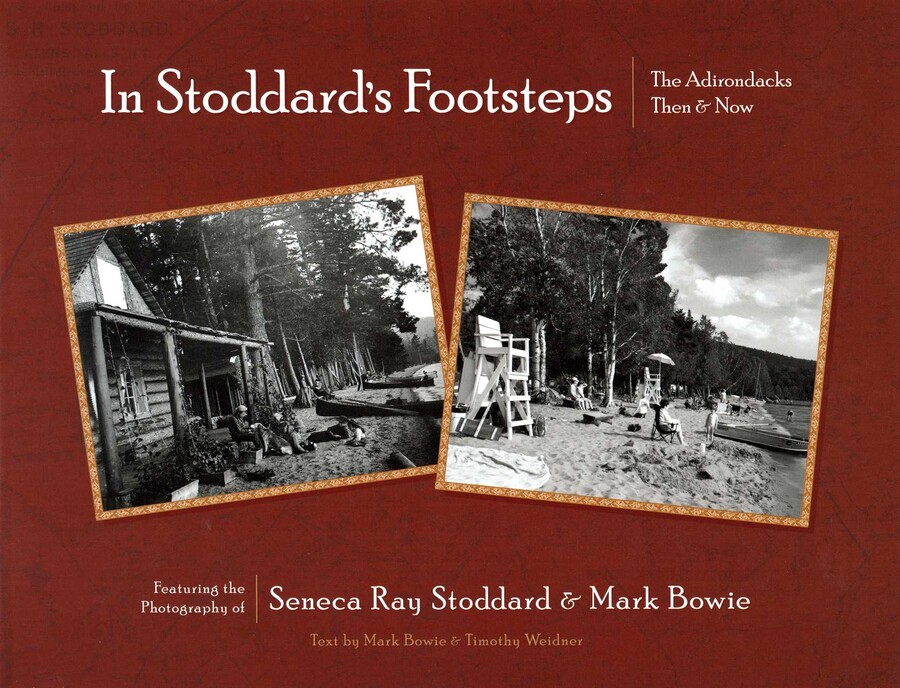 In Stoddard's Footsteps | Book by Mark Bowie, Seneca Ray Stoddard ...
