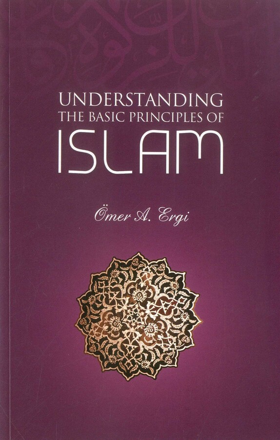 Understanding The Basic Principles of Islam | Book by Omer | Official Publisher Page | Simon ...
