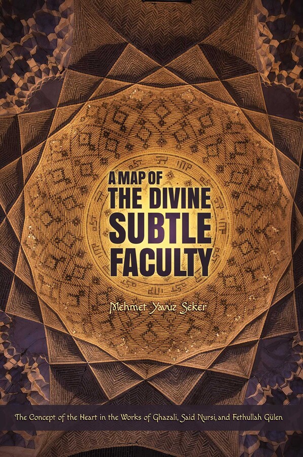 A Map of the Divine Subtle Faculty | Book by Mehmet Yavuz Seker ...