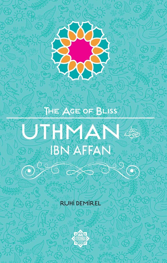 Uthman Ibn Affan | Book by Ruhi Demirel | Official Publisher Page | Simon & Schuster