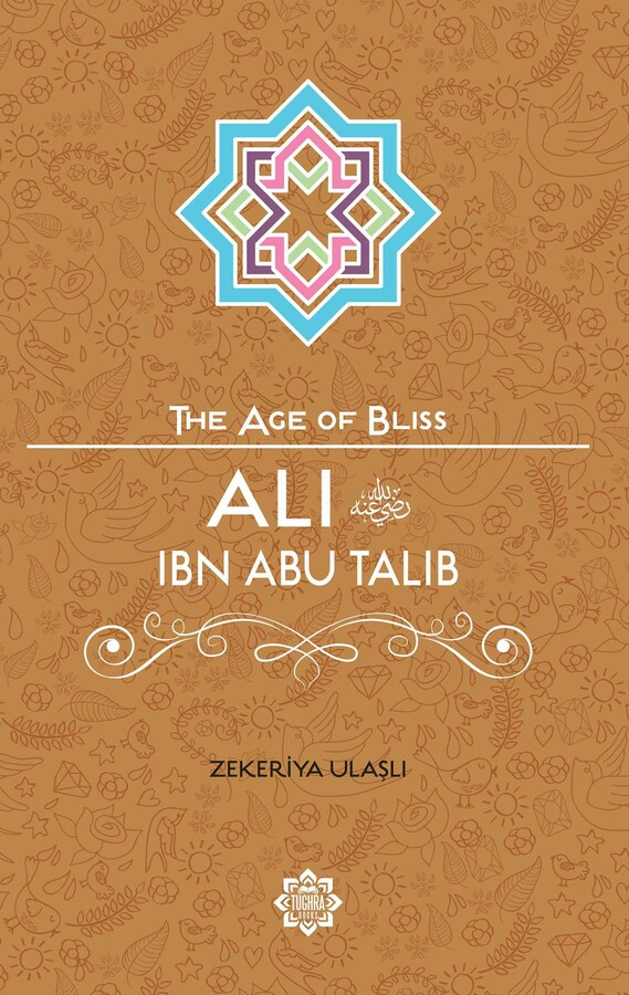 Ali Ibn Abi Talib | Book by Zekeriya Ulasli | Official Publisher Page ...