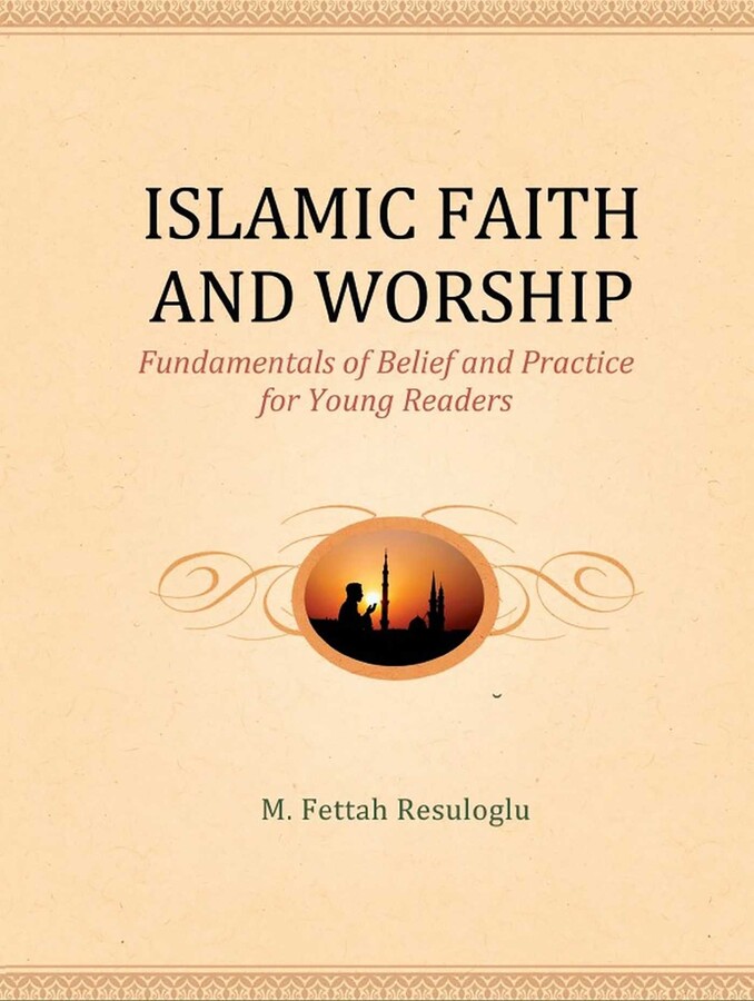 Islamic Faith and Worship eBook by M. Fettah Resuloglu | Official ...
