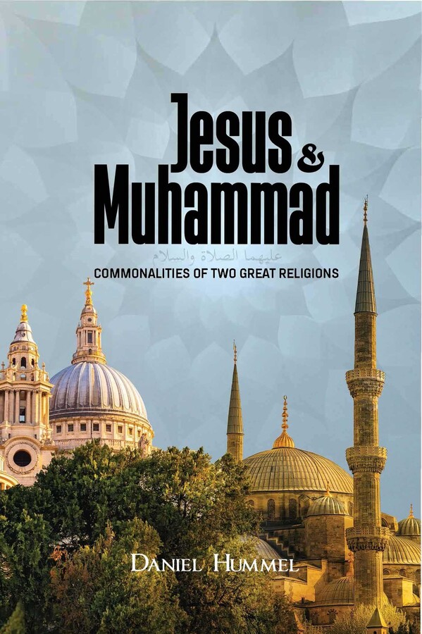 Jesus and Muhammad | Book by Daniel Hummel | Official Publisher Page ...