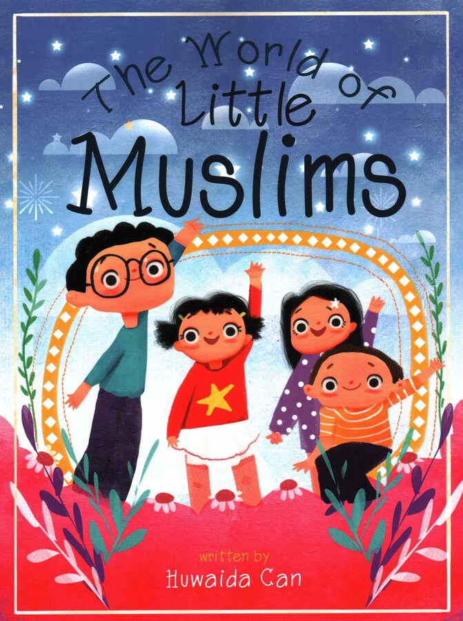 The World of Little Muslims | Book by Huvaida Can, Basma Hosam, Betul ...