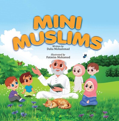 Mini Muslims | Book by Dalia Mohammad, Fatmtm Mohamed | Official ...
