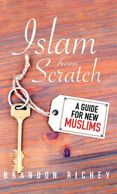 Islam from Scratch eBook by Brandon Richey | Official Publisher Page ...