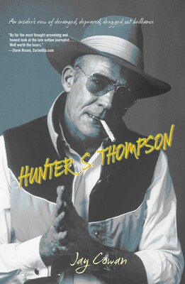 Hunter S. Thompson | Book by Jay Cowan | Official Publisher Page ...