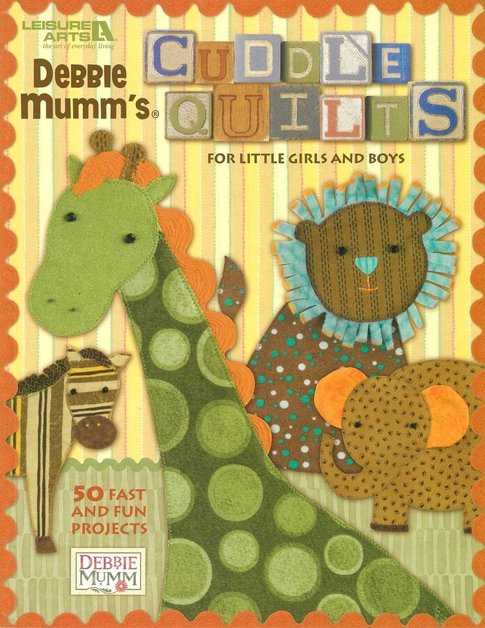 Debbie Mumm's Cuddle Quilts For Little Girls and Boys | Book by Glenna ...