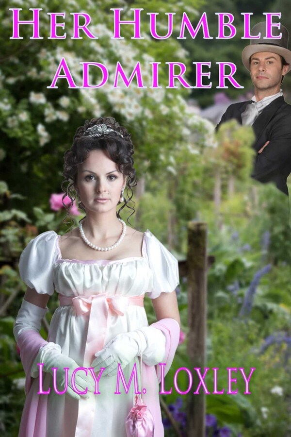 Her Humble Admirer eBook by Lucy Loxley | Official Publisher Page ...
