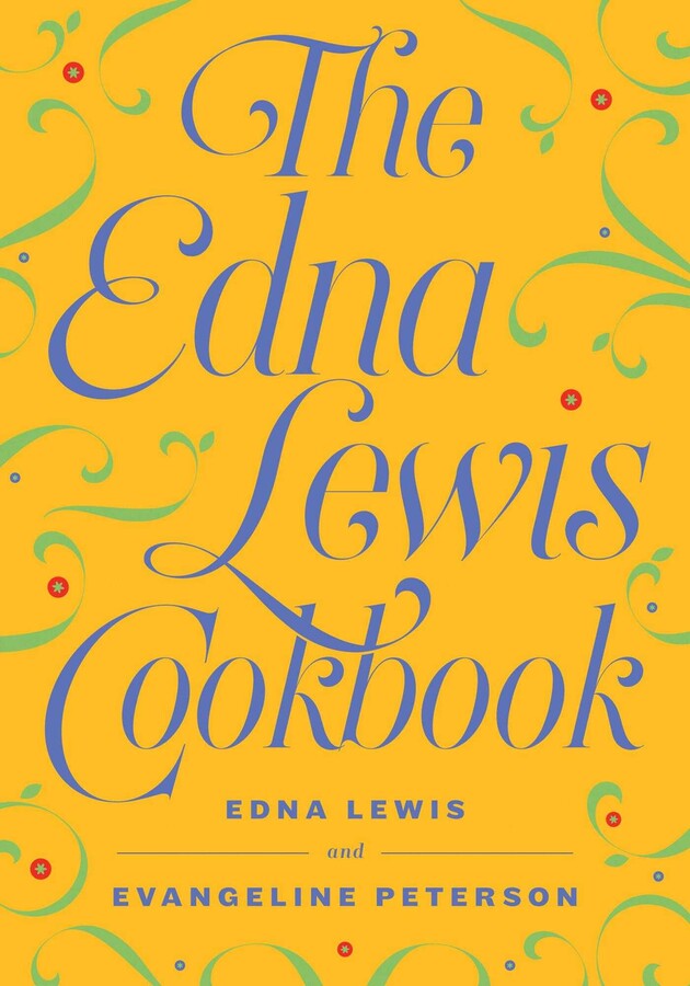The Edna Lewis Cookbook | Book by Edna Lewis, Evangeline Peterson ...
