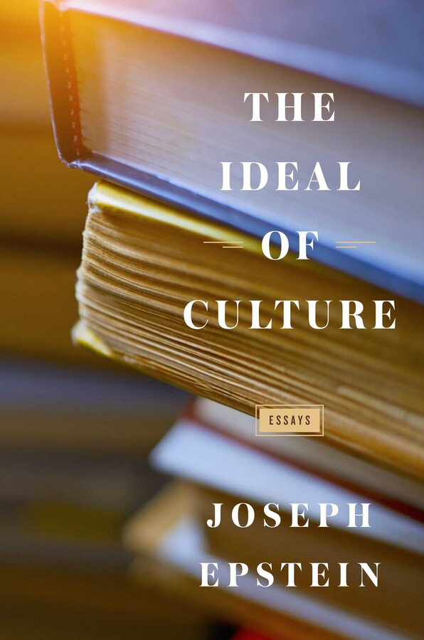 The Ideal of Culture | Book by Joseph Epstein | Official Publisher Page ...