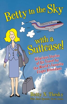 Betty in the Sky With a Suitcase eBook by Betty N Thesky | Official ...