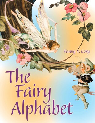 Fairy Alphabet | Book by Fanny Y Cory | Official Publisher Page | Simon ...