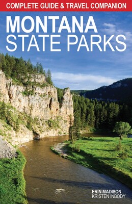 Montana State Parks | Book by Erin Madison, Kristen Inbody | Official ...