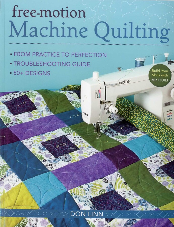 Free-Motion Machine Quilting | Book by Don Linn | Official Publisher ...