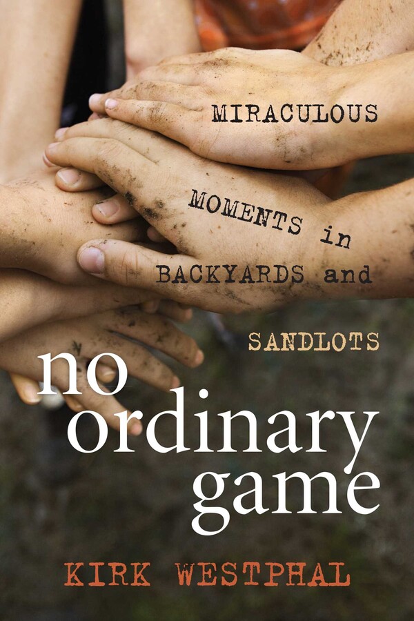 No Ordinary Game eBook by Kirk Westphal | Official Publisher Page ...