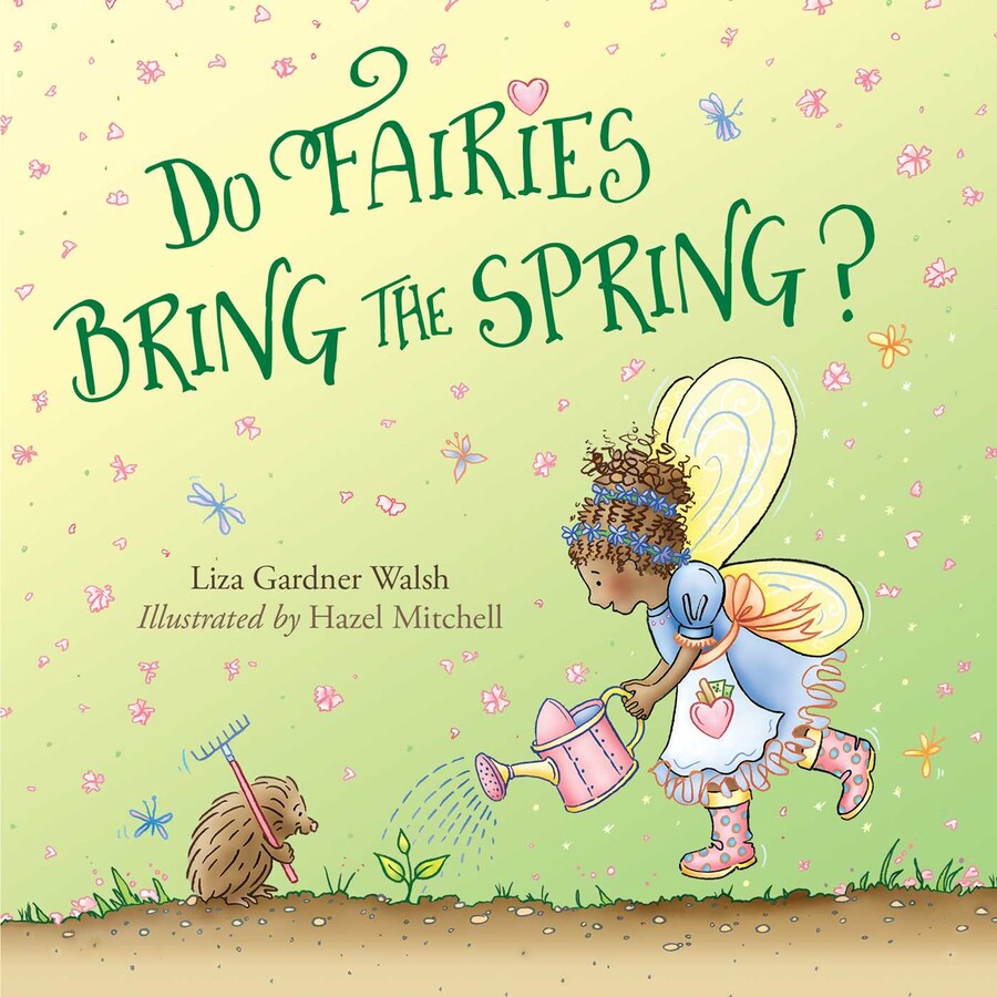 Do Fairies Bring the Spring? | Book by Liza Gardner Walsh, Hazel ...