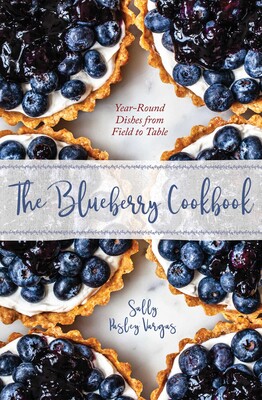 The Blueberry Cookbook | Book by Sally Pasley Vargas | Official ...