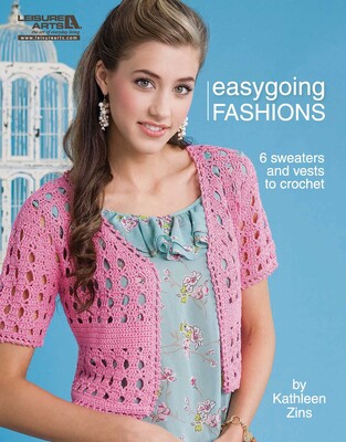 Crochet Easygoing Fashions | Book by Kathleen Zins | Official Publisher ...