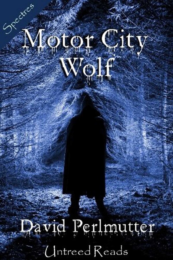 Motor City Wolf eBook by David Perlmutter | Official Publisher Page ...