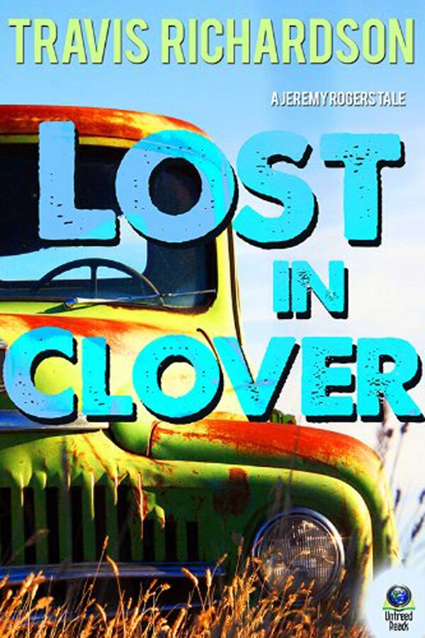 Lost in Clover eBook by Travis Richardson | Official Publisher Page ...