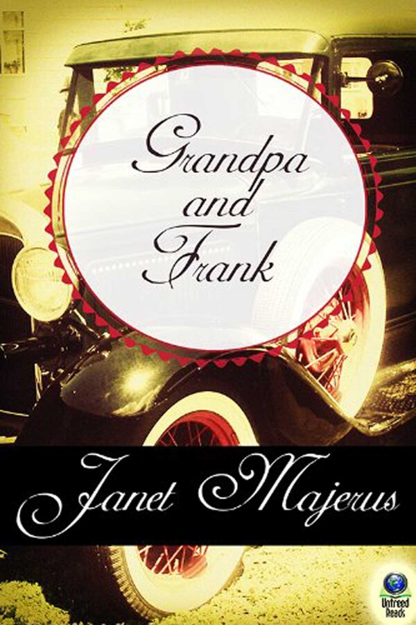 Grandpa and Frank eBook by Janet Majerus | Official Publisher Page ...