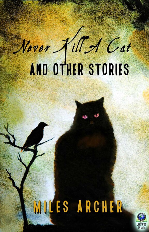 Never Kill a Cat and Other Stories eBook by Miles Archer | Official ...