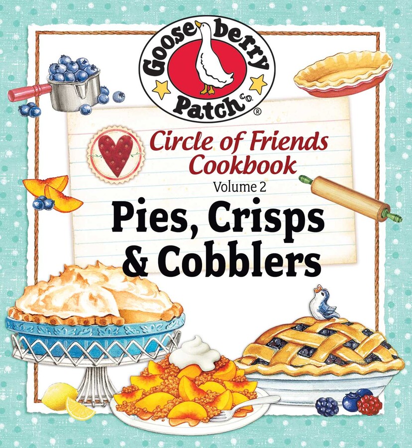Circle of Friends Cookbook: 25 Pies, Crisps & Cobblers eBook by ...