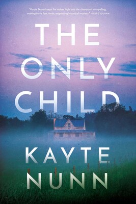 The Only Child | Book by Kayte Nunn | Official Publisher Page | Simon ...
